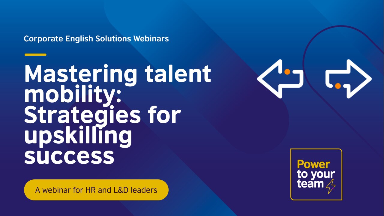Mastering talent mobility Strategies for upskilling success | British ...