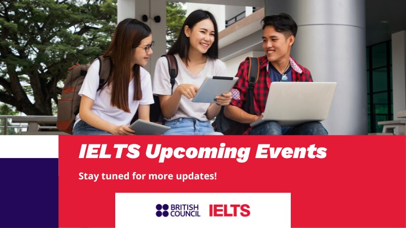 IELTS Events & Happening | British Council